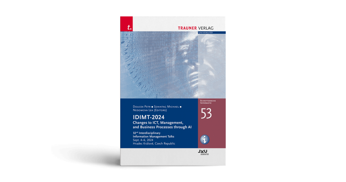 IDIMT-2024: Changes to ICT, Management and Business Processes through ...