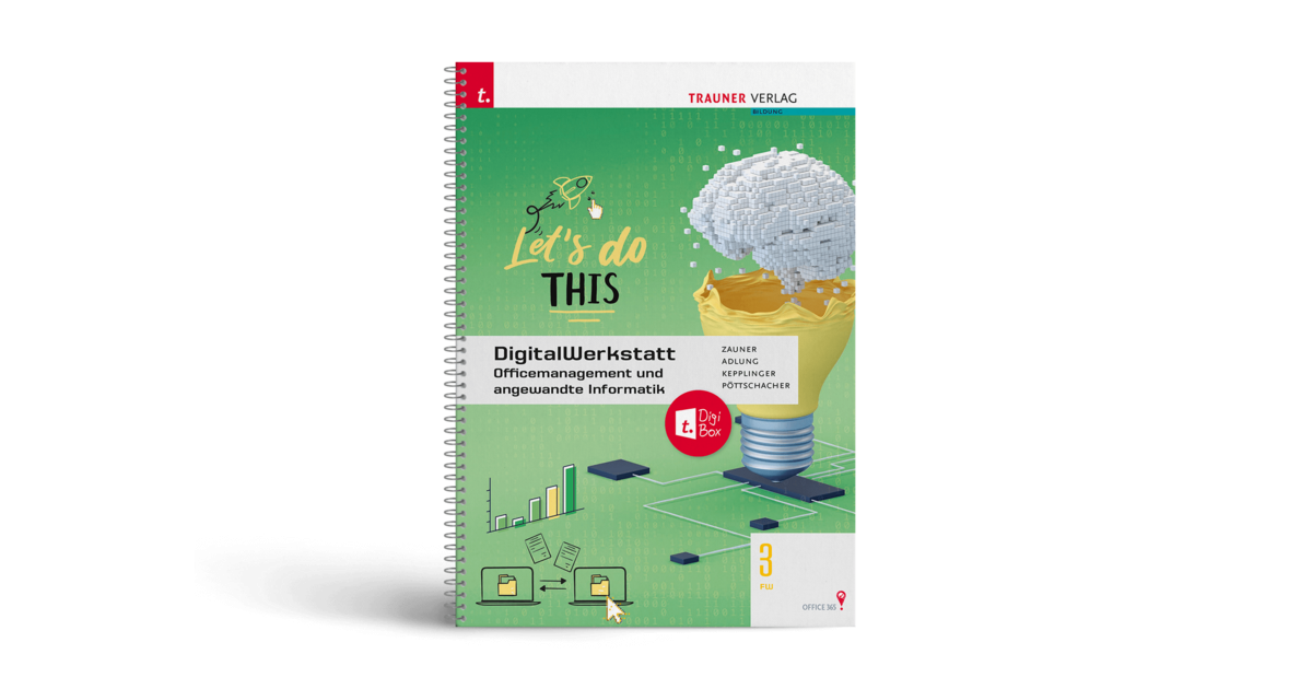 DigitalWerkstatt 3 FW: Officemanagement und angewandte Informatik ...