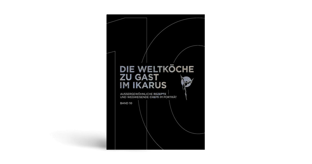 „Die Weltköche zu Gast im Ikarus. Band 10“ portofrei bestellen ⭐️